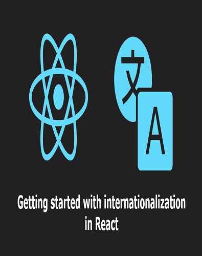 getting started with internationalization i18n in react india hires