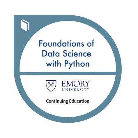 the foundations of data science with python certificate from emory