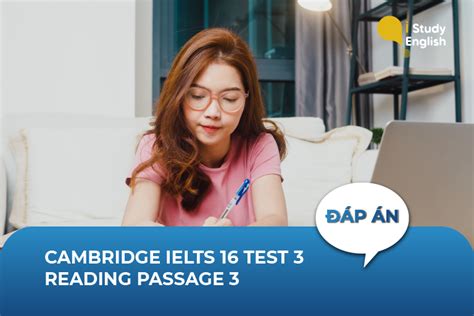 Cambridge Ielts 16 Test 3 Reading Passage 3 Đáp án Và Giải Thích Chi Tiết