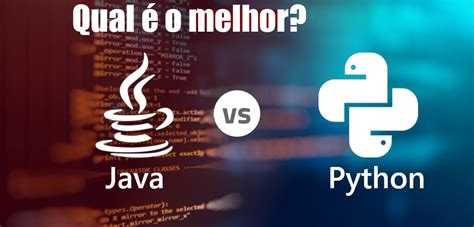 python x java qual linguagem escolher