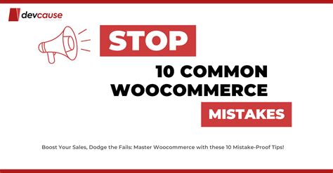 10 common mistakes of woocommerce websites and how to avoid them