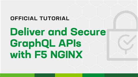 deliver and secure graphql apis with f5 nginx youtube