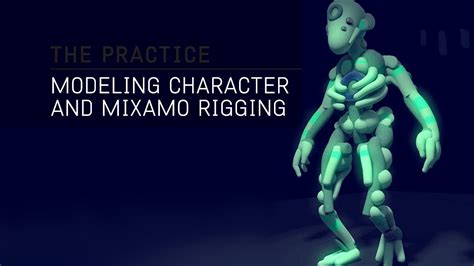 the practice 28 modeling a character for mixamo rigging youtube