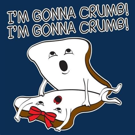Oh God Im Crumbing R Funny