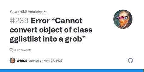 error “cannot convert object of class gglistlist into a grob” · issue