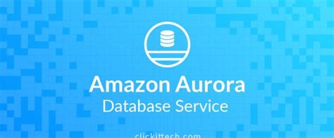 amazon aurora database service overview relational database engine