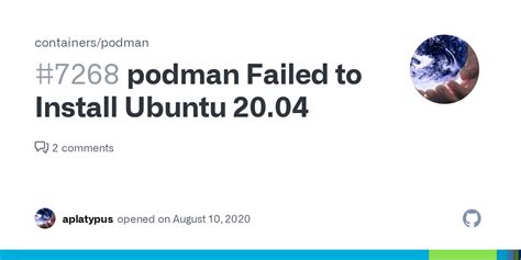 Podman Failed To Install Ubuntu 20 04 · Issue 7268 · Containers Podman