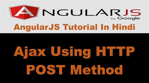 angularjs tutorial 25 ajax using post method hindi youtube