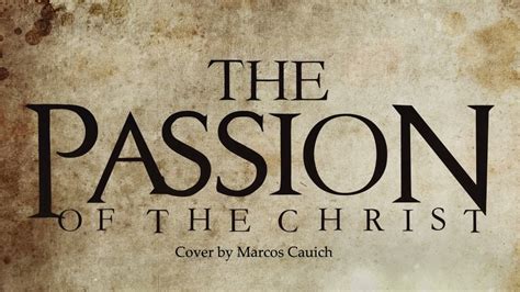 The Passion Of The Christ Soundtrack Resurrection Cover Youtube