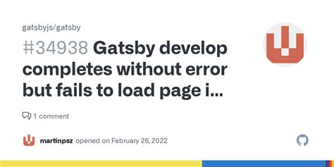 gatsby develop completes without error but fails to load page in