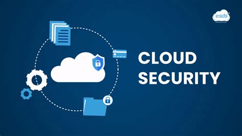 Exploring The Advantages Of Cloud Security For Your Organization Esds