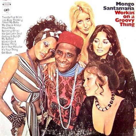 mongo santamaria workin on a groovy thing vinyl discogs