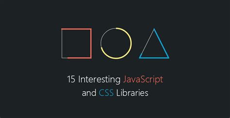 15 interesting javascript and css libraries for august 2017 mama s