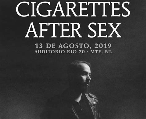 Cigarettes After Sex En Monterrey Solograndes Com