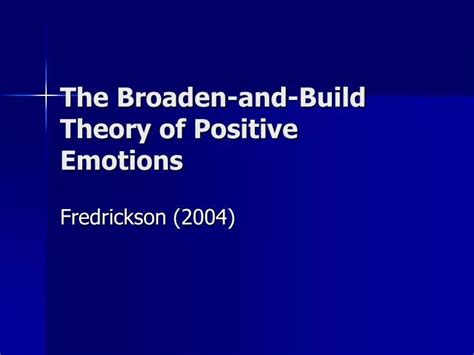 Ppt The Broaden And Build Theory Of Positive Emotions Powerpoint