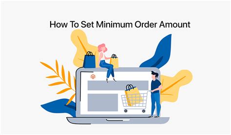 how to set minimum order amount in magento 2 magetop blog