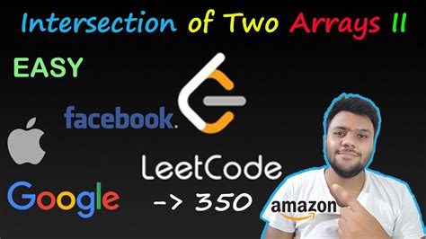 intersection of two arrays ii solved with 2 approaches leetcode