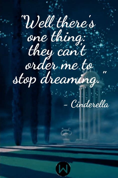 10 Cinderella Quotes Thatll Make You Believe In Your Dreams