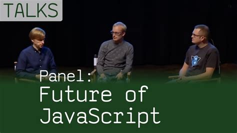 the future of javascript youtube