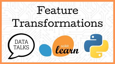 feature transformations for scikit learn youtube