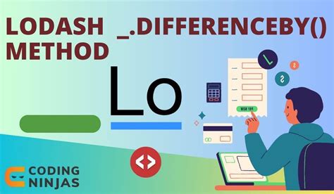 lodash differenceby method coding ninjas