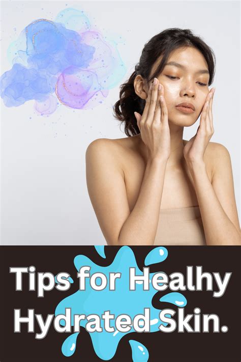 Mastering Hydration A Comprehensive Guide To Unlocking Radiant Skin