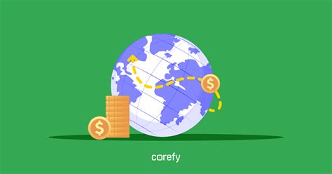Cross Border Payments Overcoming Widespread Challenges • Corefy