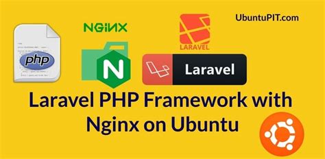 how to install laravel php framework with nginx on ubuntu