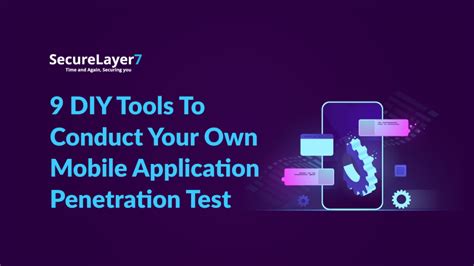 9 Diy Tools To Conduct Your Own Mobile Application Penetration Test