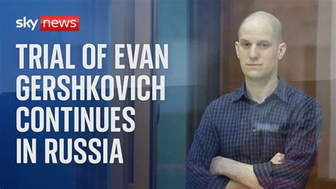 Trial Of Wall Street Journal Reporter Evan Gershkovich Continues Youtube