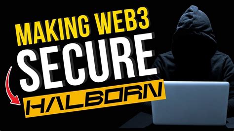 How Halborn Makes Web3 More Secure With David Schwed Youtube