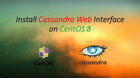 install cassandra web interface on centos 8 centlinux
