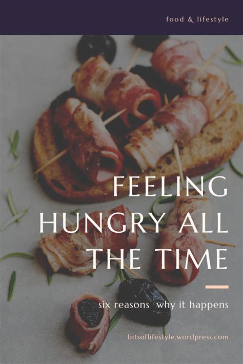 Why You Feel Hungry All The Time 6 Reasons You May Feel This Way