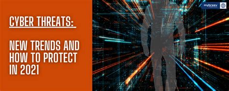 New Trends In Cyber Threats How To Protect Your Company From Cyber