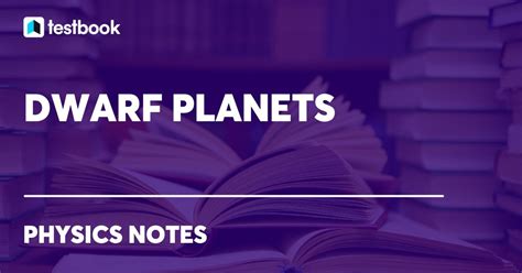 Dwarf Planets Definition Criteria Characteristics And Examples