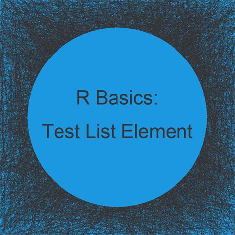 test if list element exists in r 3 examples how to check value in lists