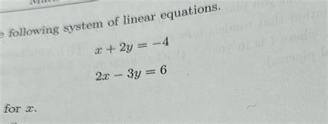 [solved] Solve For X E Following System Of Linear Equations X 2y