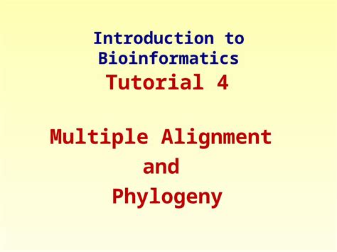Ppt Introduction To Bioinformatics Tutorial 4 Multiple Alignment And