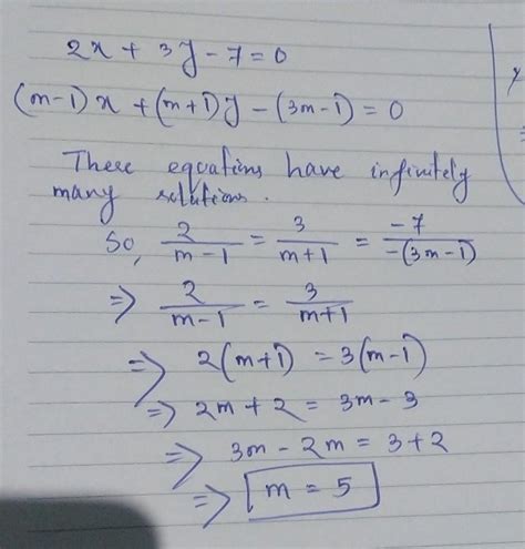 Find The Value Of M For Which The Pair Of Linear Equations 2x 3y 7