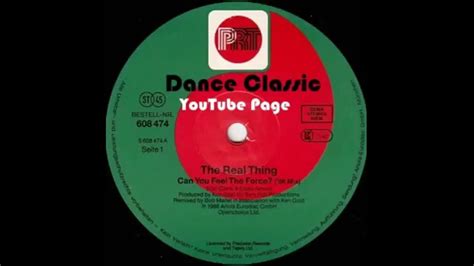 The Real Thing Can You Feel The Force 86 Remix Youtube