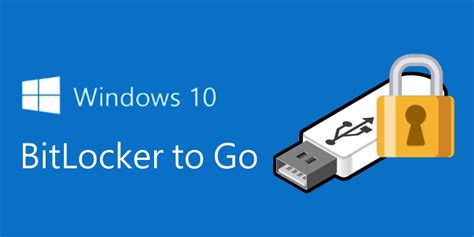 what is bitlocker to go how to use it to encrypt an usb drive 19703