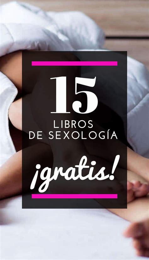 ¿buscando Libros De Sexología Para Leer Gratis A Continuación Te
