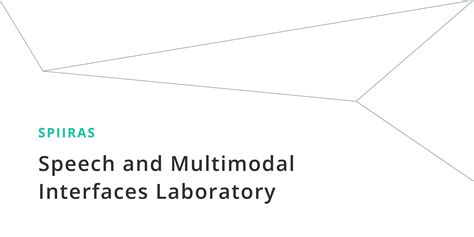 Speech And Multimodal Interfaces Laboratory