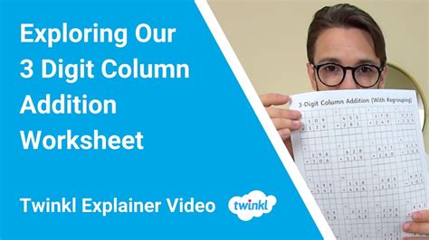Exploring Our 3 Digit Column Addition Worksheet Youtube