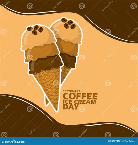 Coffee Ice Cream Day On September 6 Stock Illustration Illustration