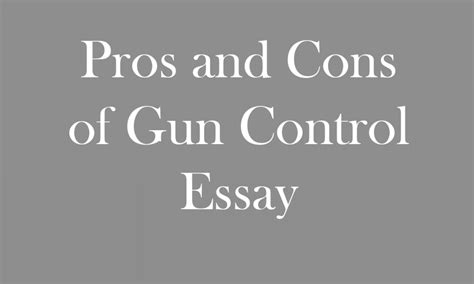 Pros And Cons Of Gun Control Essay Example Essay Writer