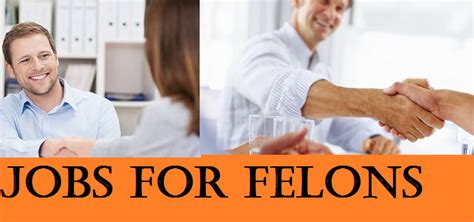 Jobs For Felons Great Jobs That Offer Felons A Second Opportunity