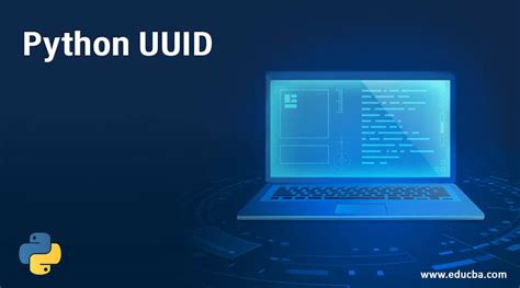 python uuid working of python uuid with examples