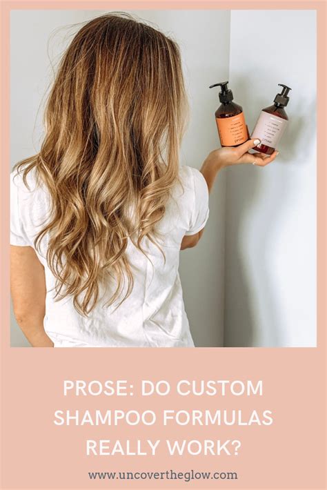 Prose Do Custom Hair Care Formulas Really Work Uncover The Glow