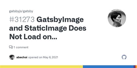 gatsbyimage and staticimage does not load on deployment · issue 31273